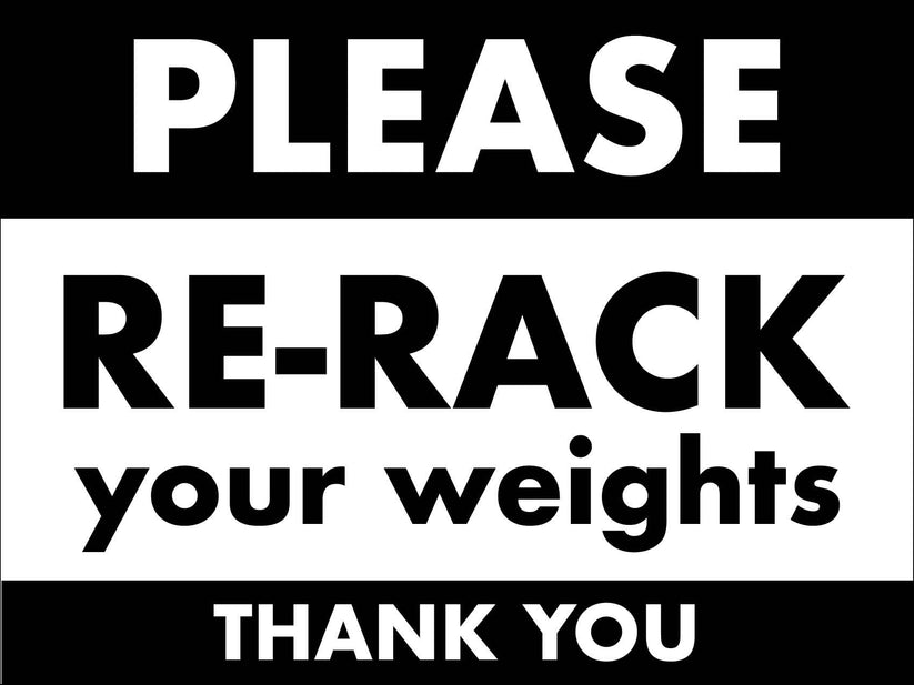 Please Re-Rack Your Weights Thank You Sign – New Signs