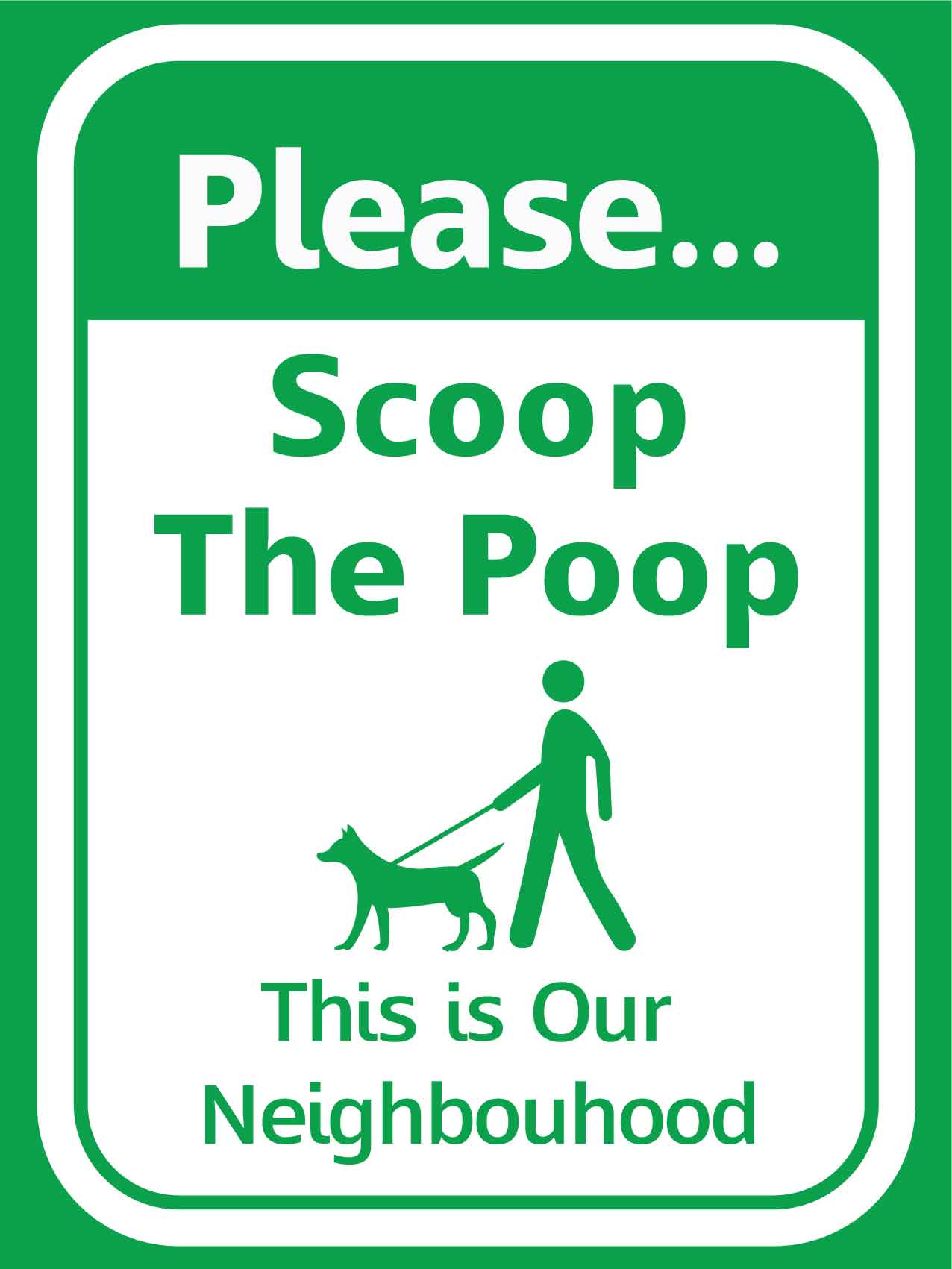 Please Scoop The Poop This Is Our Neighbourhood Sign – New Signs