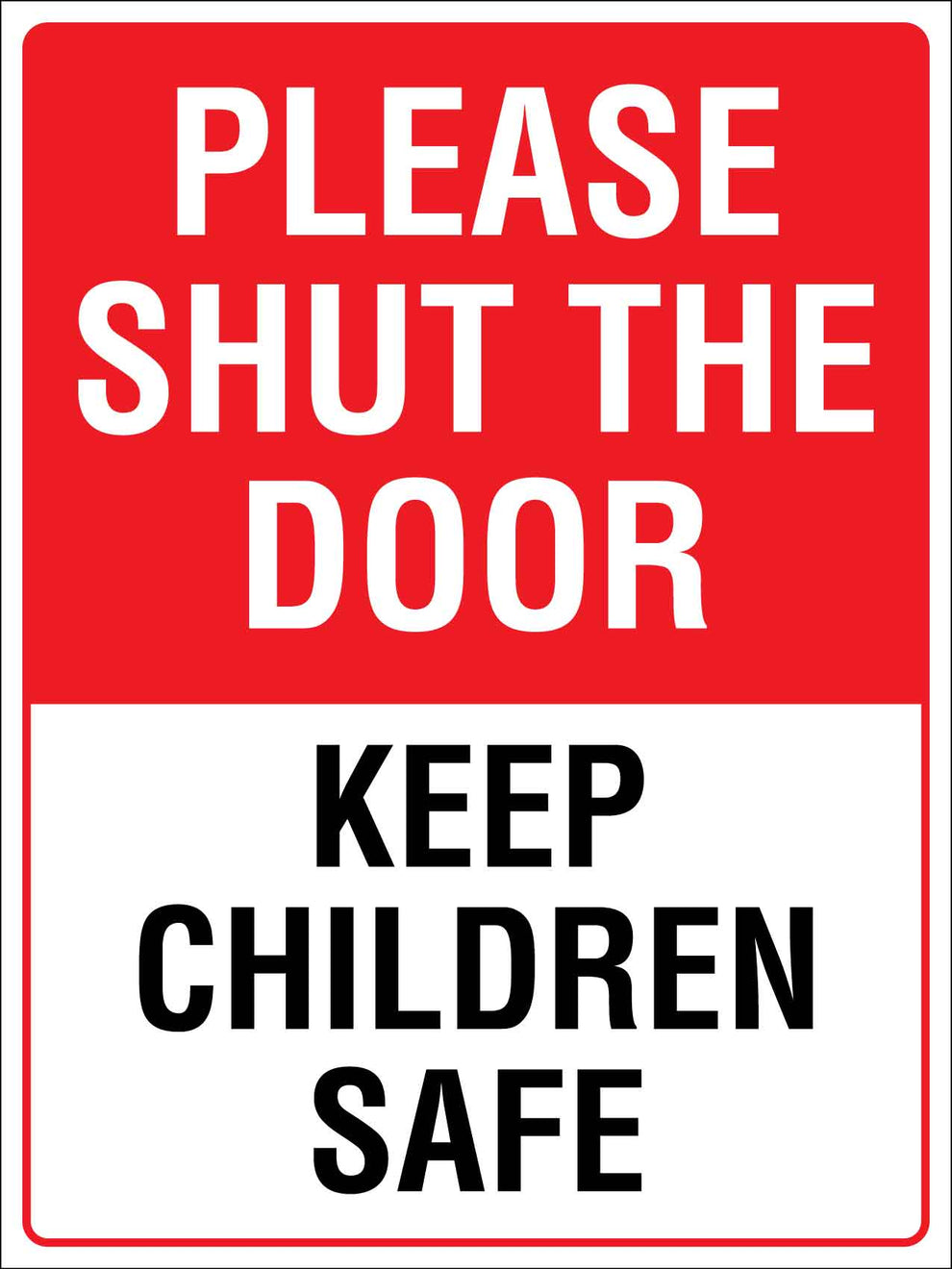 Please Shut The Door Keep Children Safe Sign – New Signs