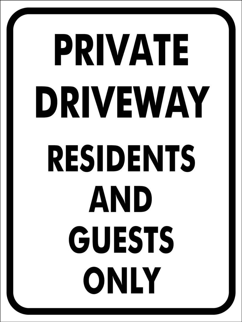Private Driveway Residents And Guests Only Sign – New Signs