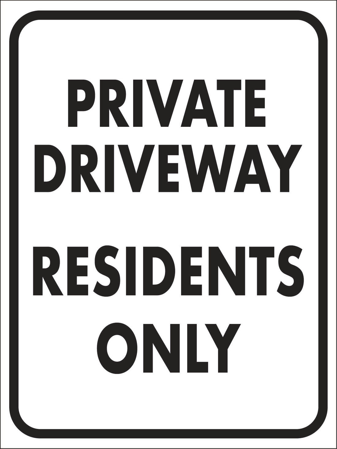 Private Driveway Residents Only Sign – New Signs