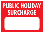Public Holiday Surcharge Sign – New Signs