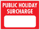 Public Holiday Surcharge Sign – New Signs