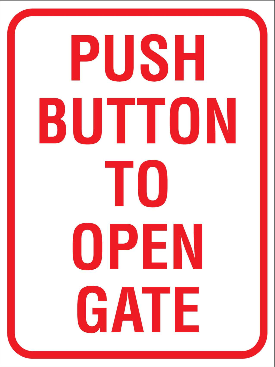 Push Button To Open Gate Sign – New Signs