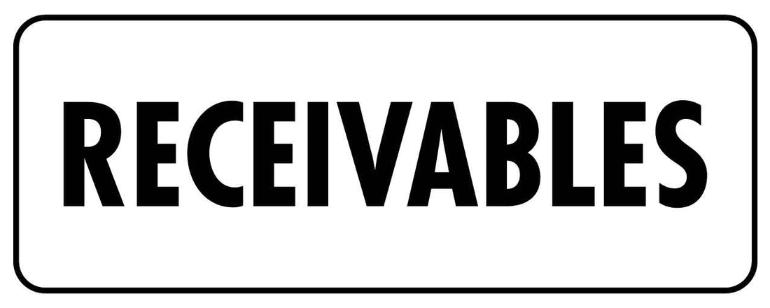 Receivables Small Sign – New Signs