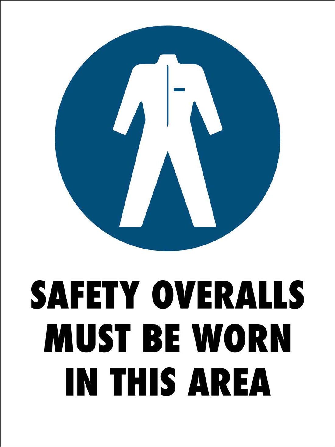 Safety Overalls Must Be Worn In This Area Sign – New Signs