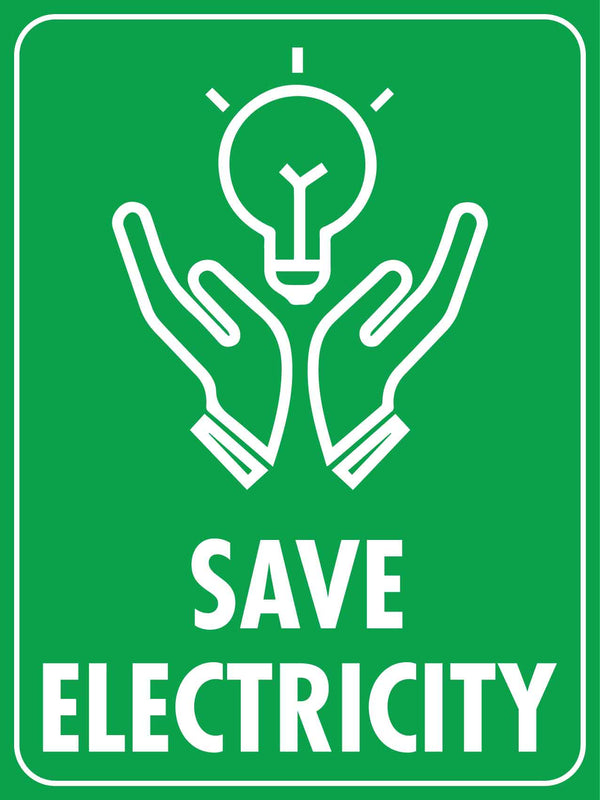 Save Electricity Sign – New Signs