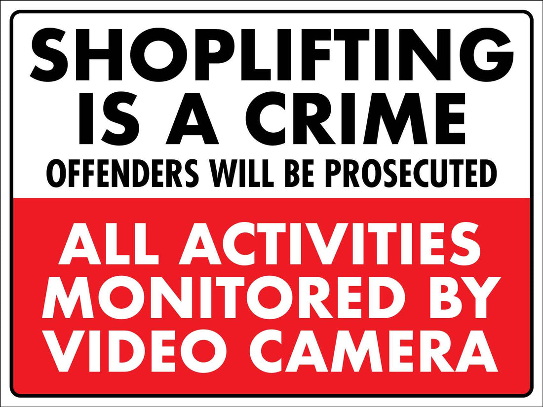 Shoplifting Is A Crime Sign – New Signs