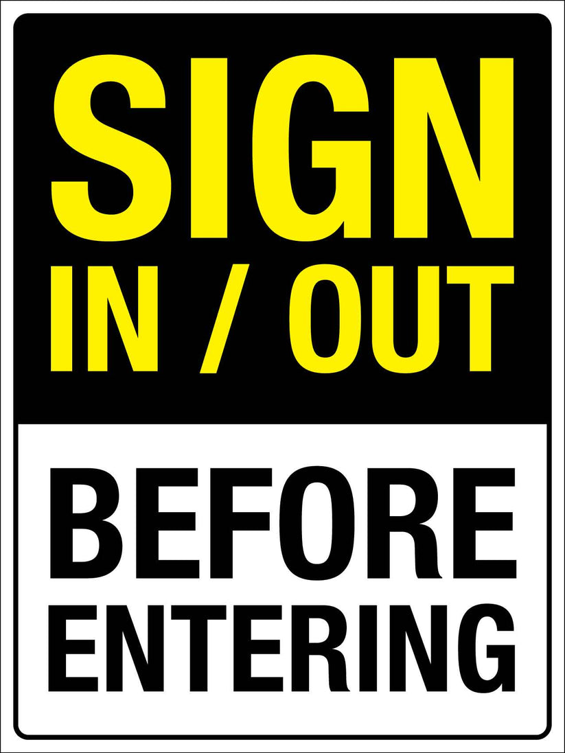 Sign In Out Before Entering Sign – New Signs