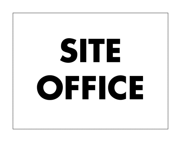 Site Office Sign – New Signs