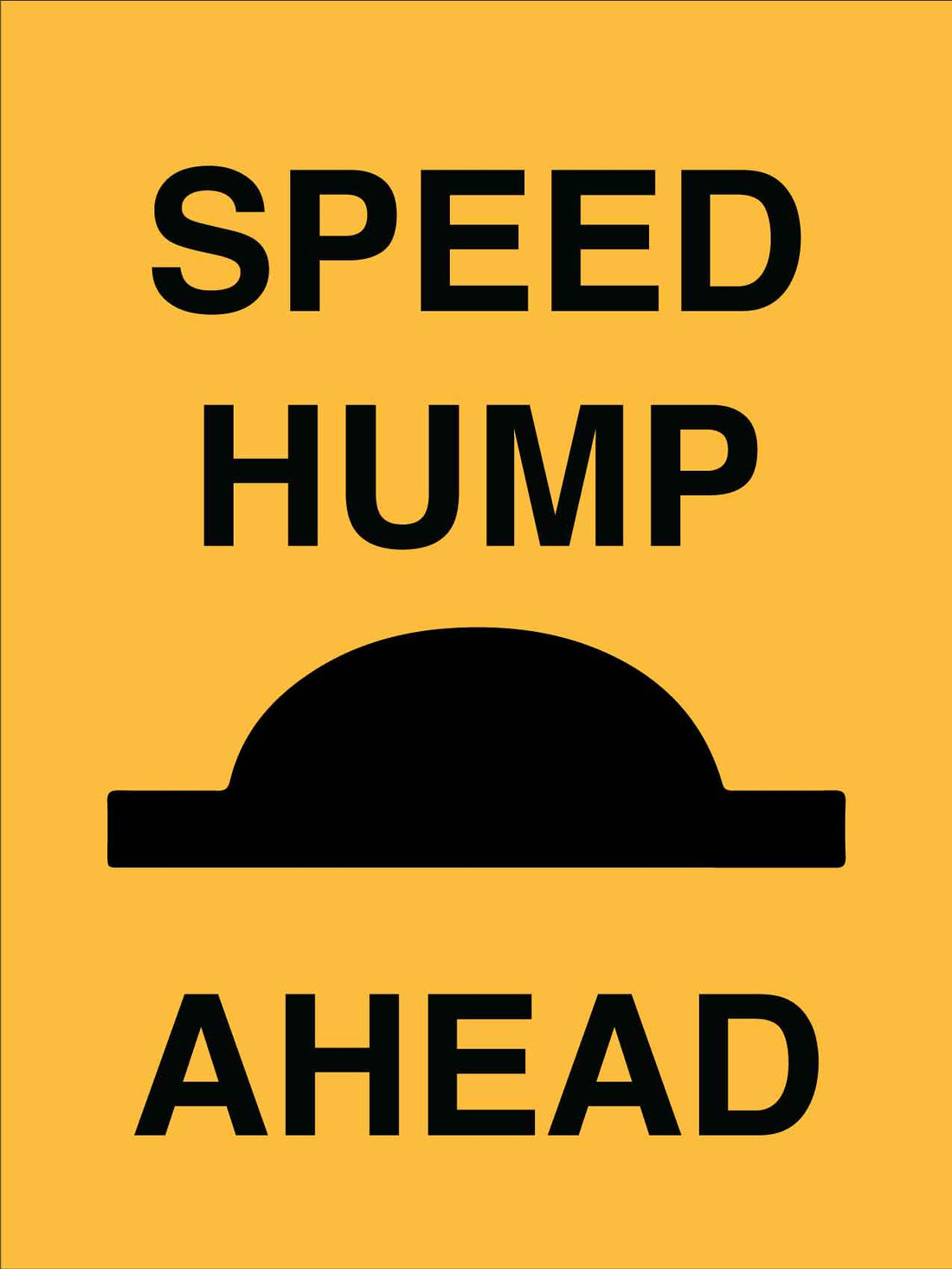 Speed Hump Ahead Sign – New Signs