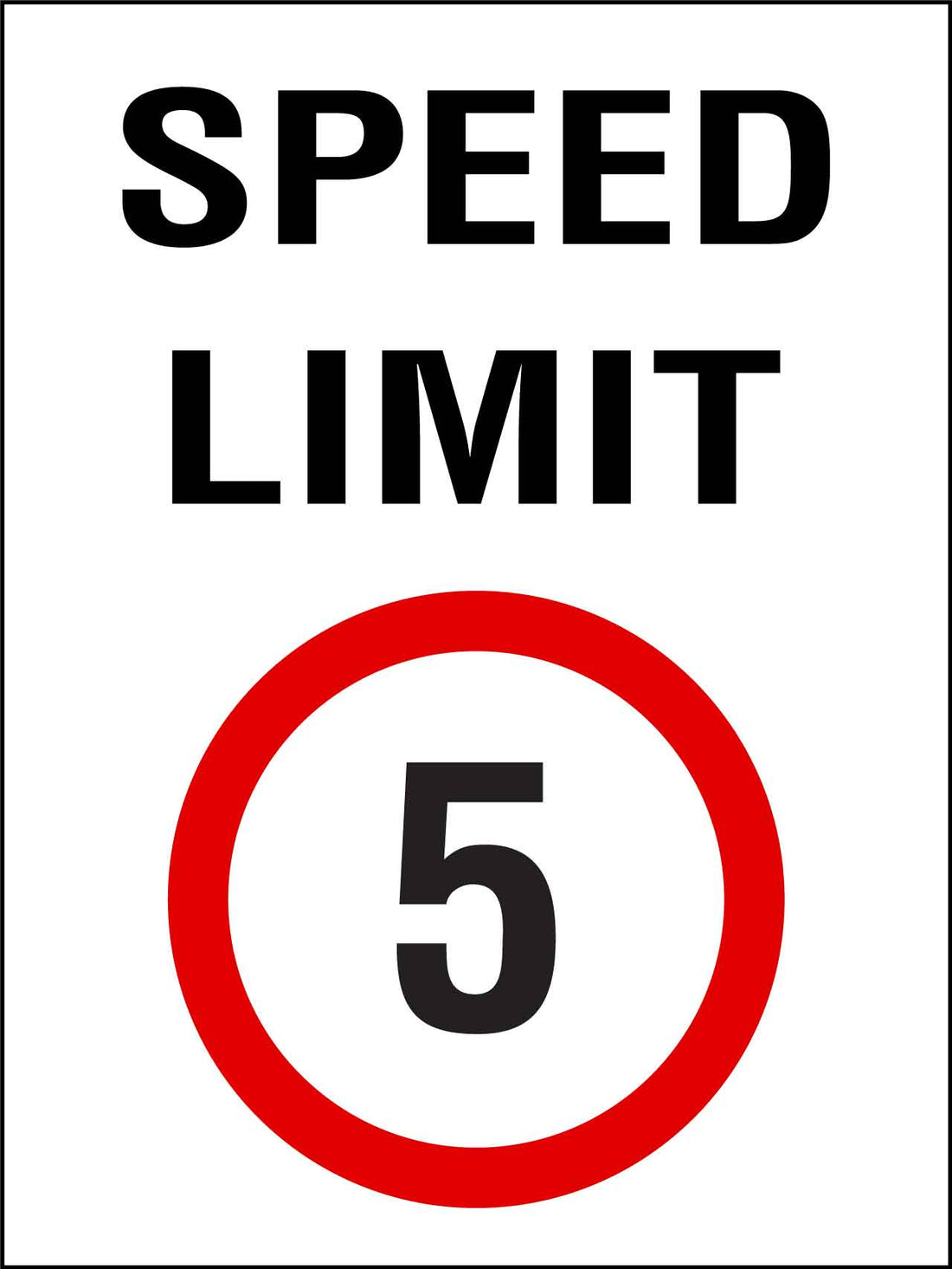 Speed Limit 5km Sign – New Signs