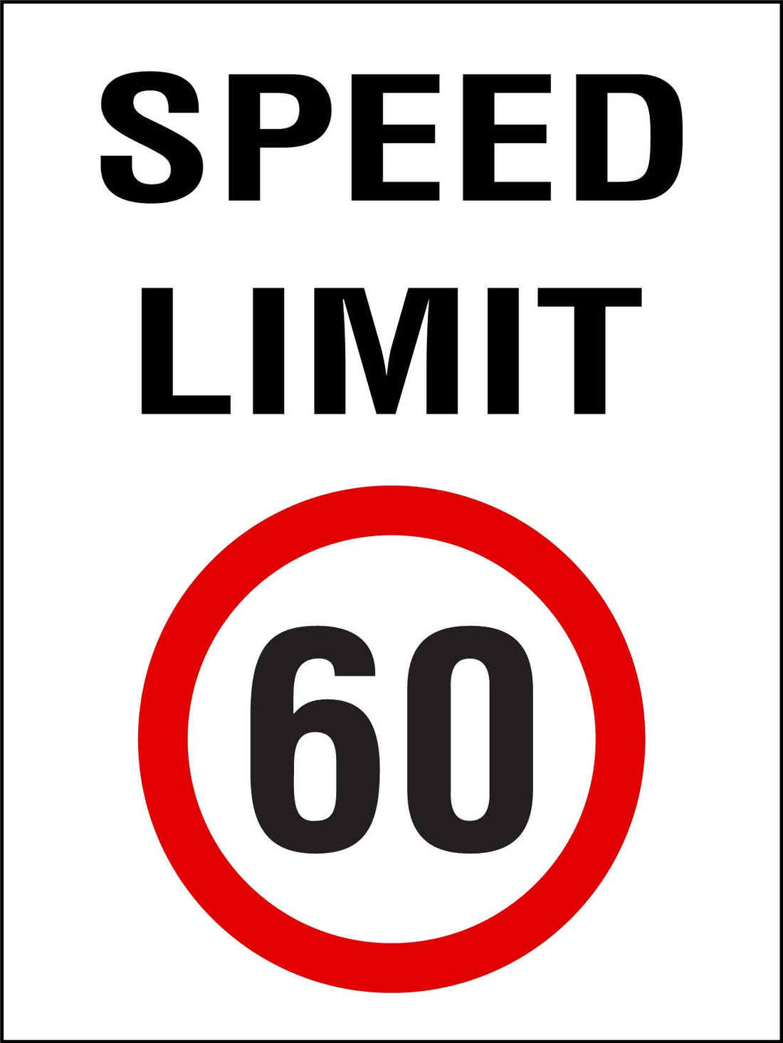 Speed Limit 60km Sign – New Signs