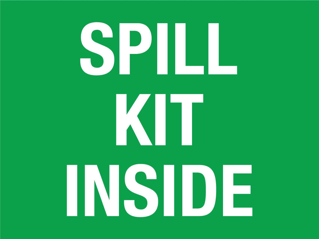 Spill Kit Inside Sign – New Signs