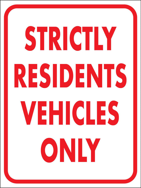 Strictly Residents Vehicles Only Sign – New Signs