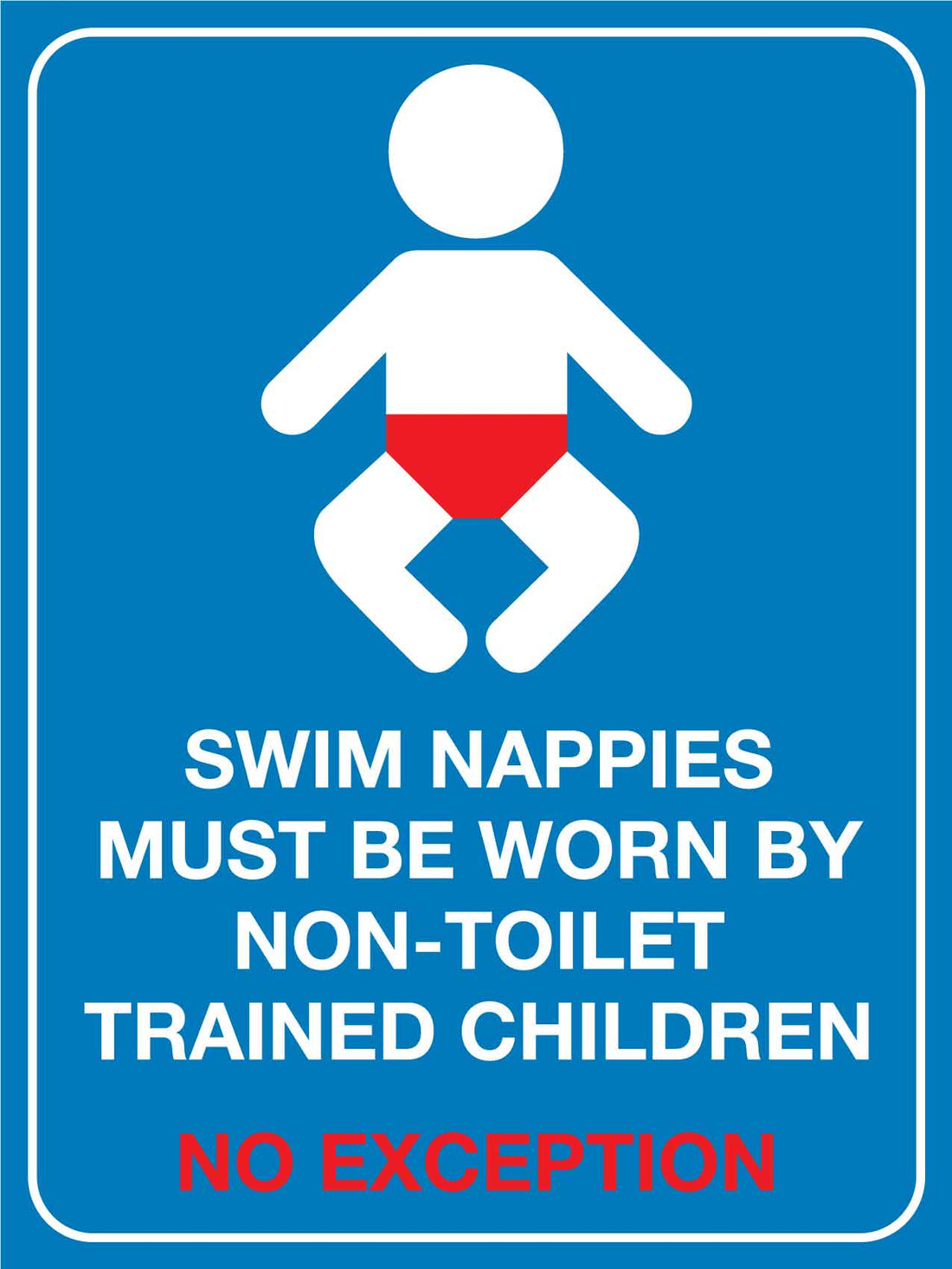 Swim Nappies Must Be Worn By Non-Toilet Trained Children Sign – New Signs