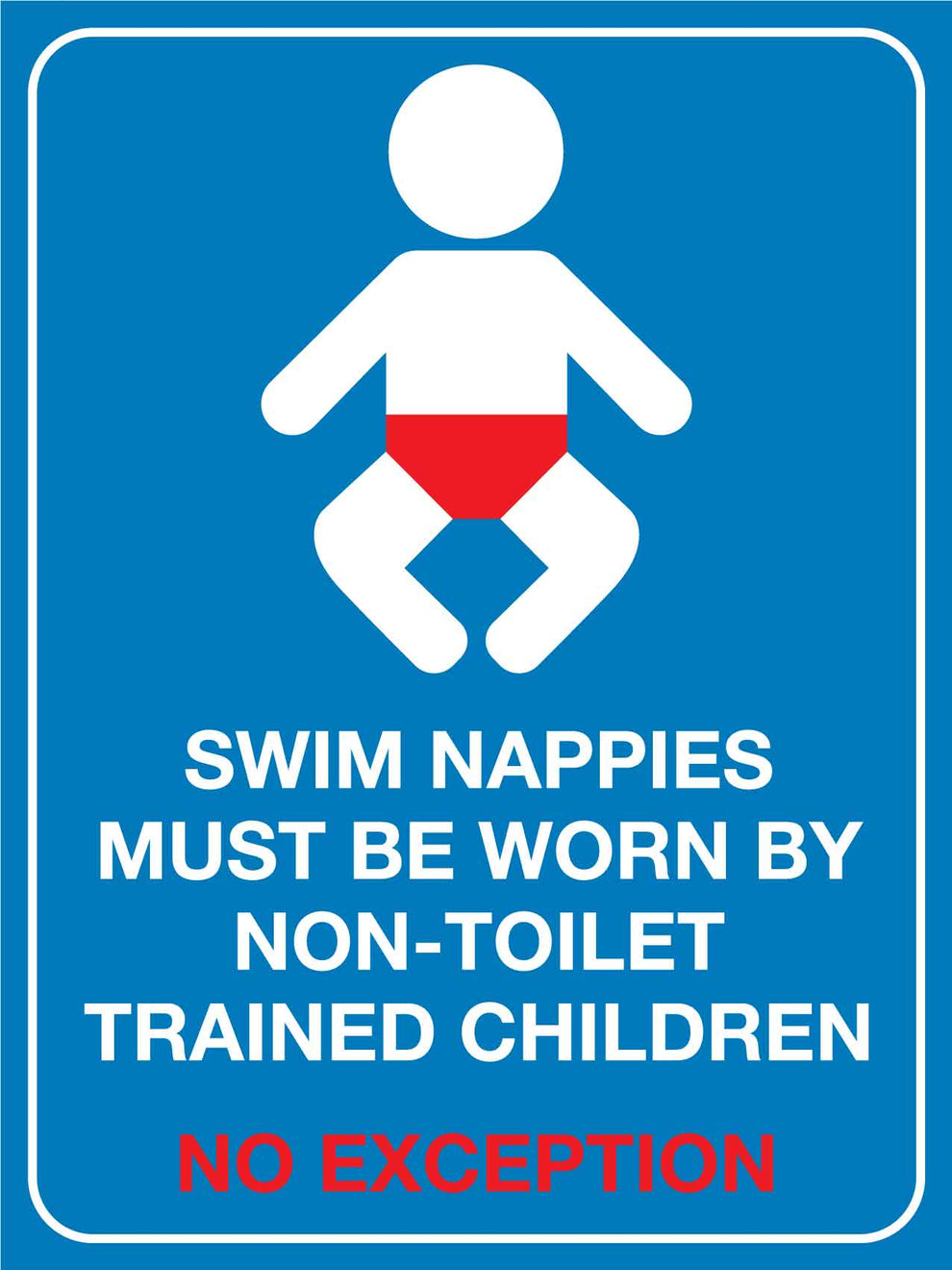 Swim Nappies Must Be Worn By Non-Toilet Trained Children Sign – New Signs