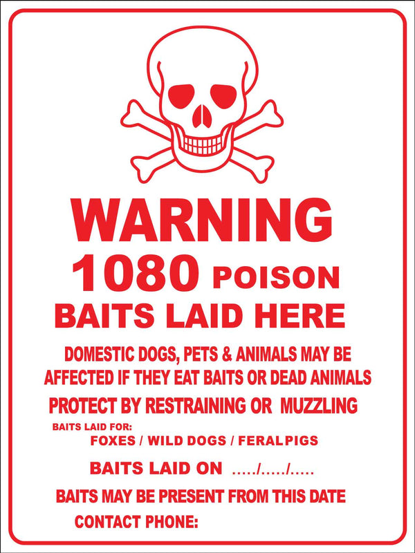 Warning 1080 Poison Baits Laid Here Sign – New Signs