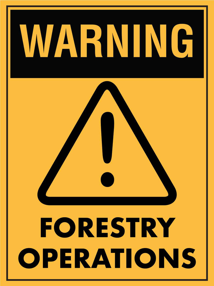 Warning Forestry Operations Sign – New Signs