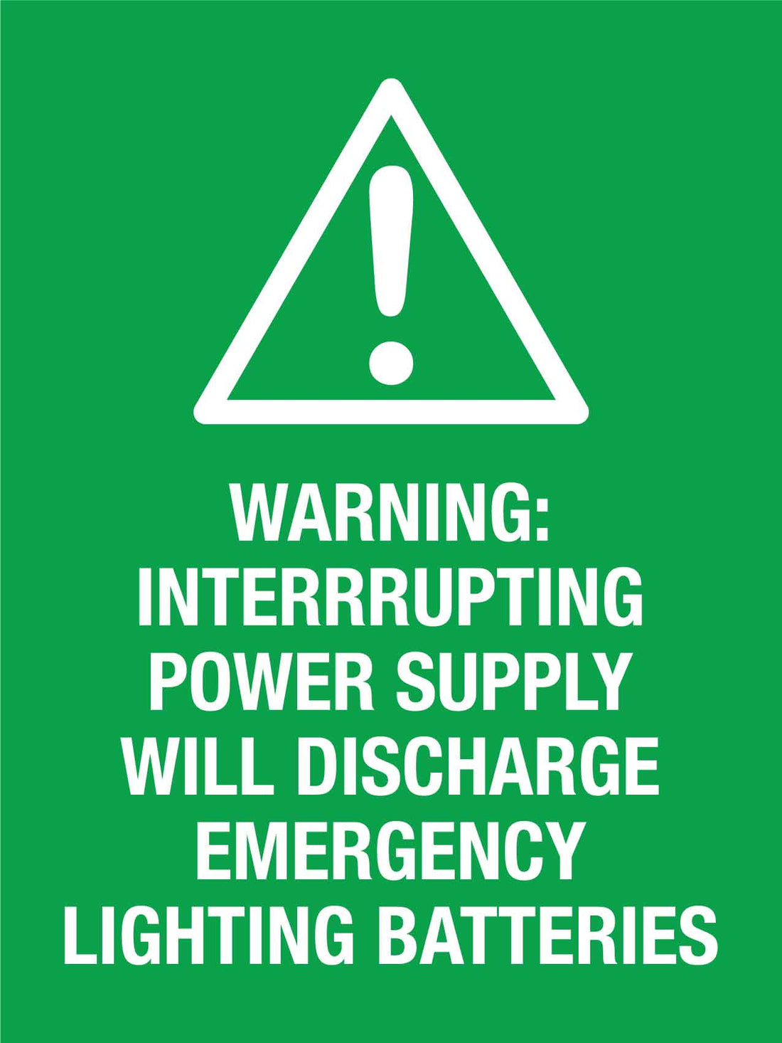 Warning Interrupting Power Supply Sign – New Signs