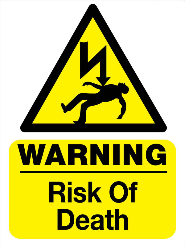 Warning Risk Of Death Sign – New Signs