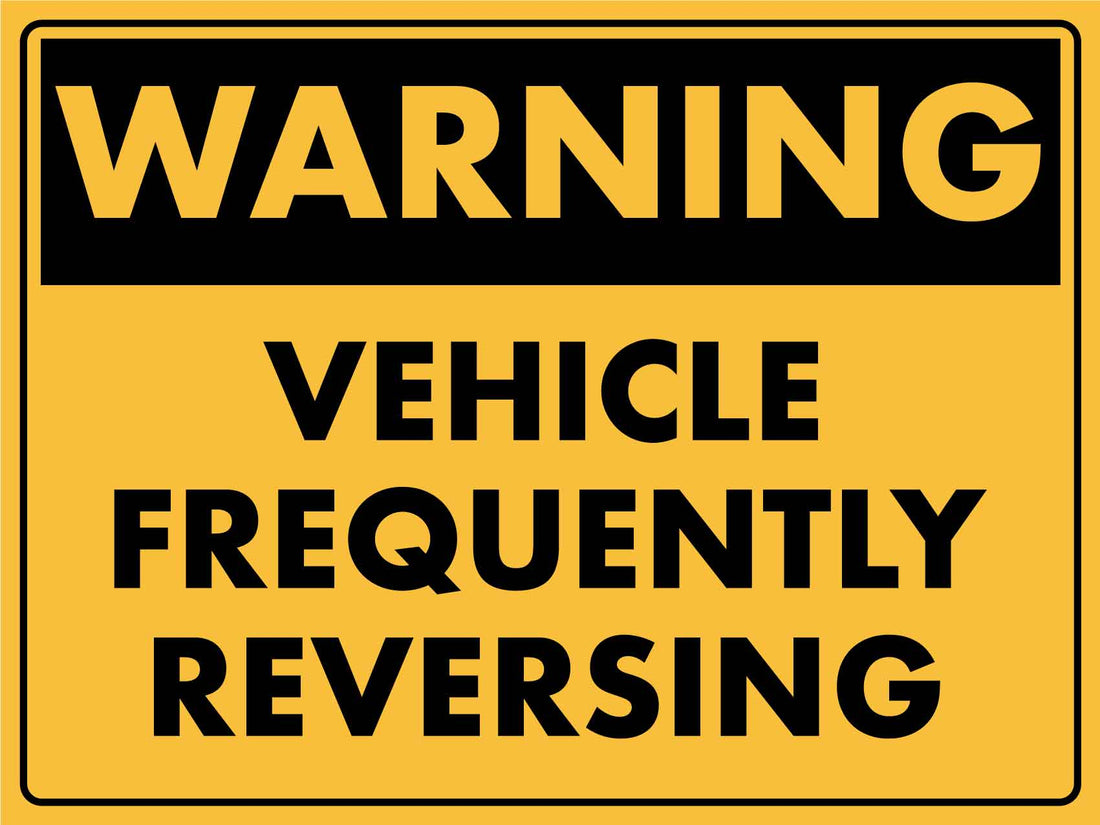 Warning Vehicle Frequently Reversing Sign – New Signs