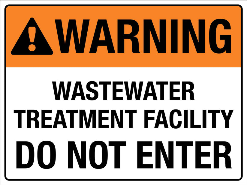 Warning Wastewater Treatment Facility Sign – New Signs
