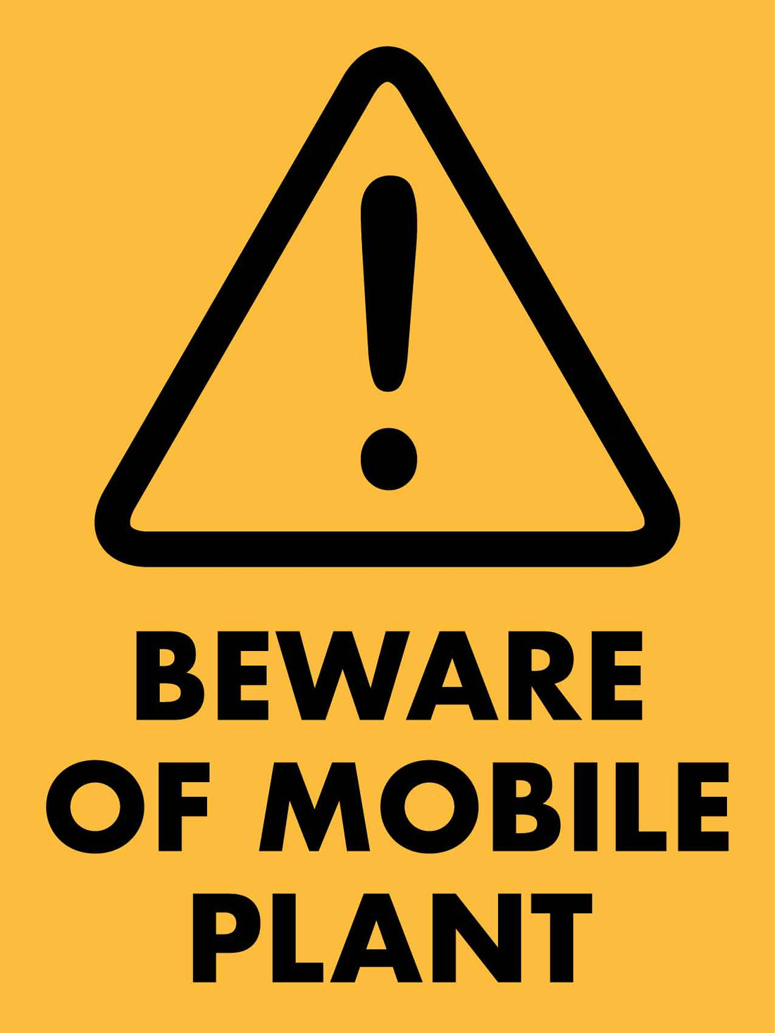 Warning Beware Mobile Plant Sign – New Signs
