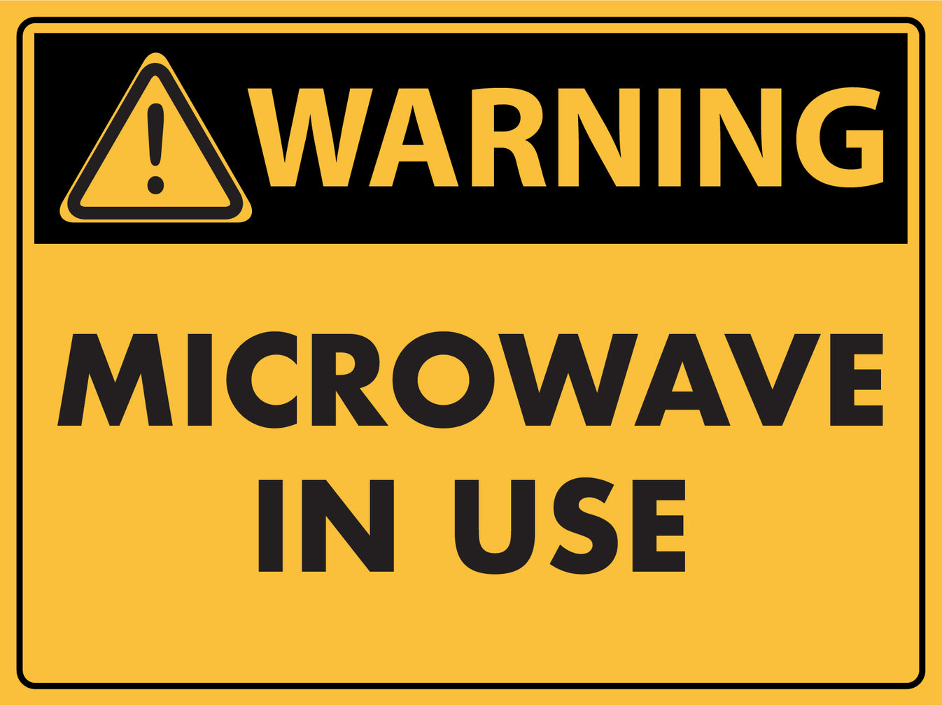 Warning Microwave In Use Sign – New Signs