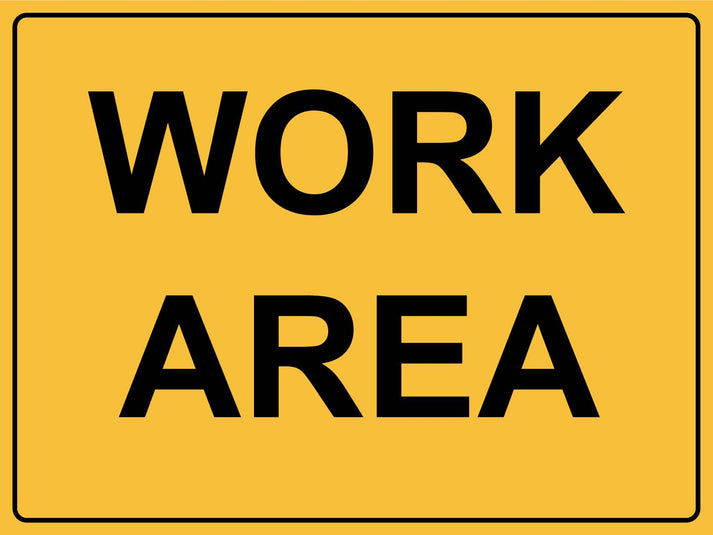 Work Area Sign – New Signs
