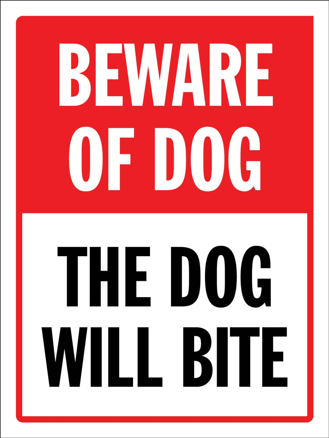 Beware of Dog Signs | Dog Danger and Warning Signs – New Signs