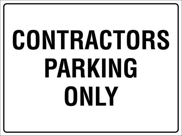 Contractors Parking Only Sign – New Signs