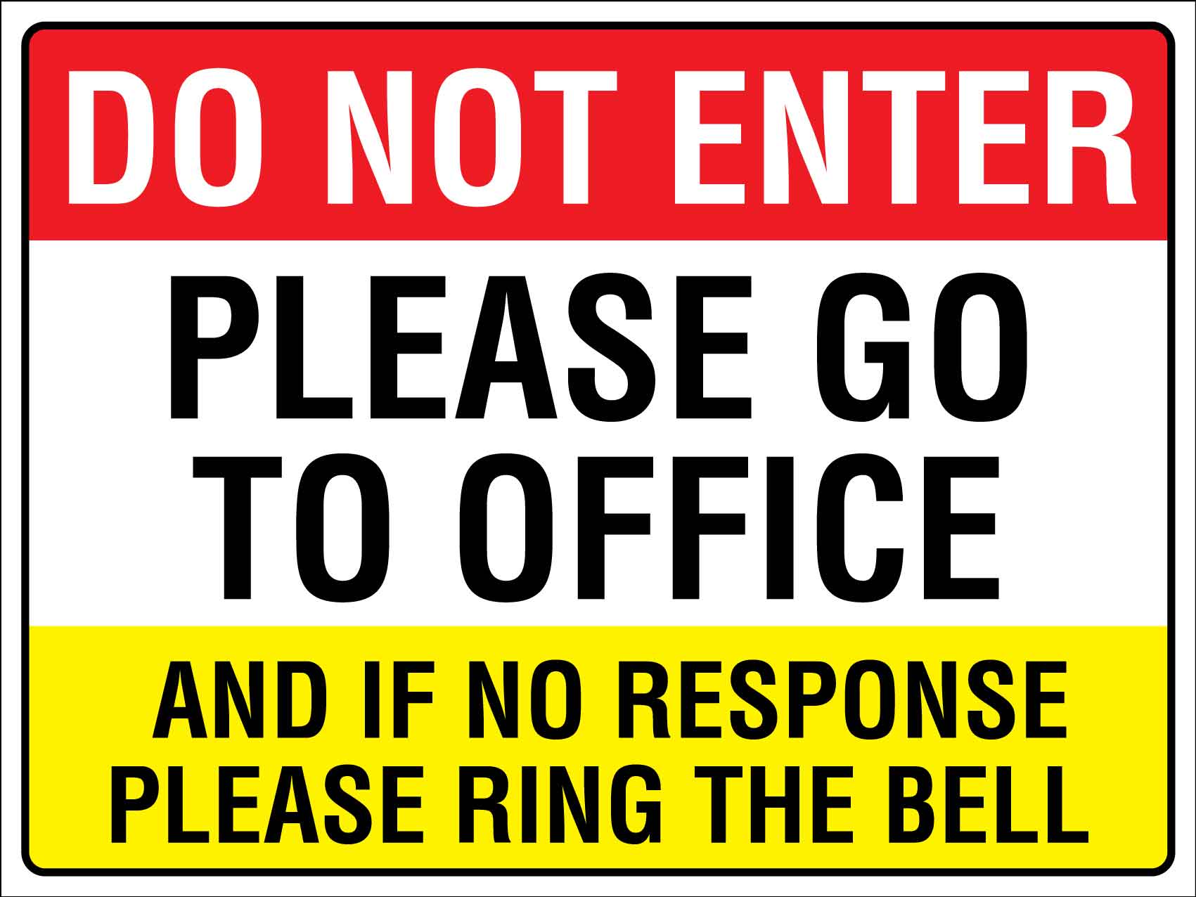 Do Not Enter Please Go To Office Sign – New Signs