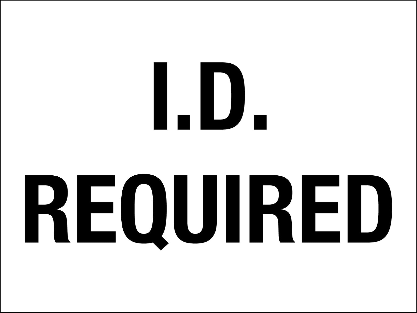 ID Required Sign – New Signs