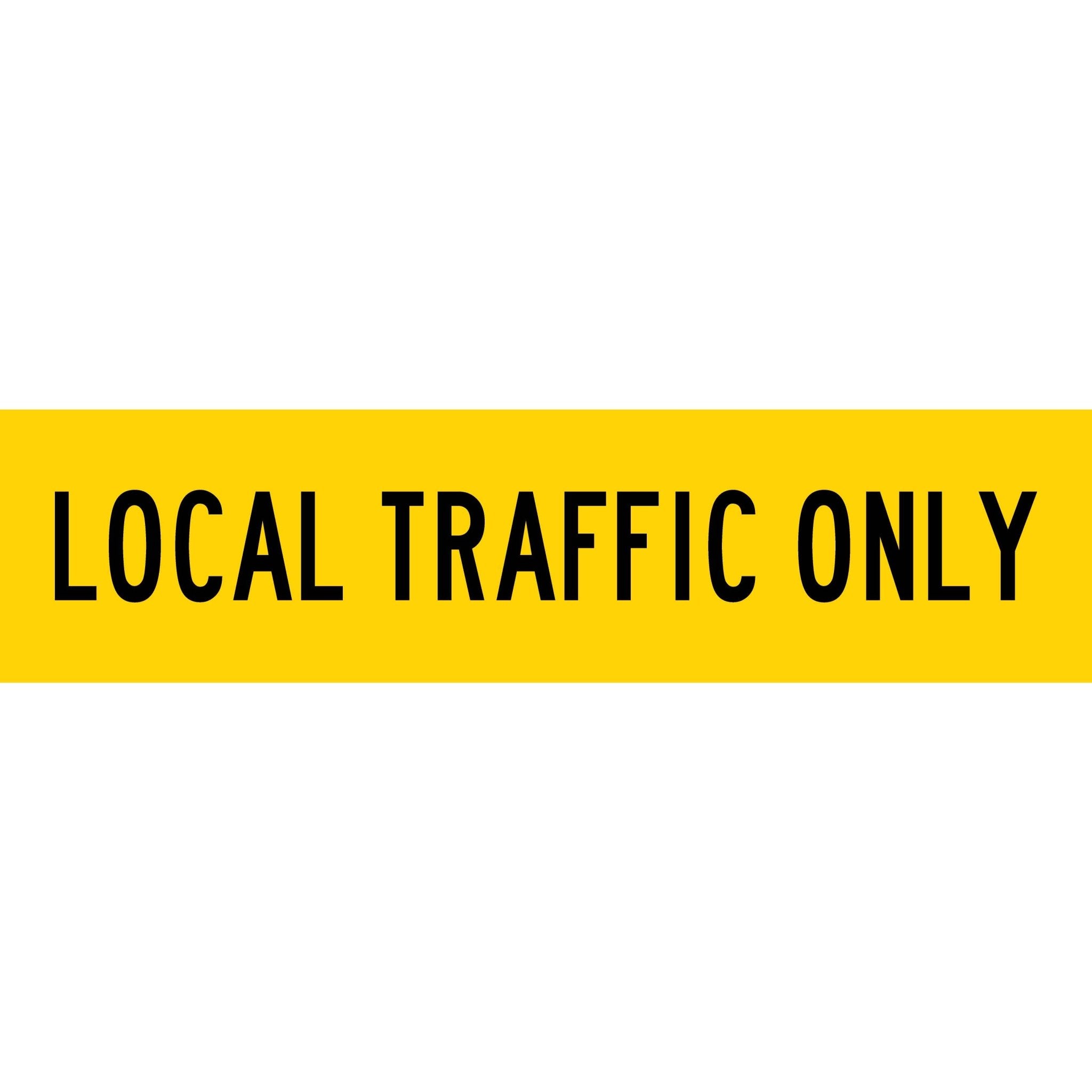 Local Traffic Only Long Skinny Multi Message Traffic Sign – New Signs