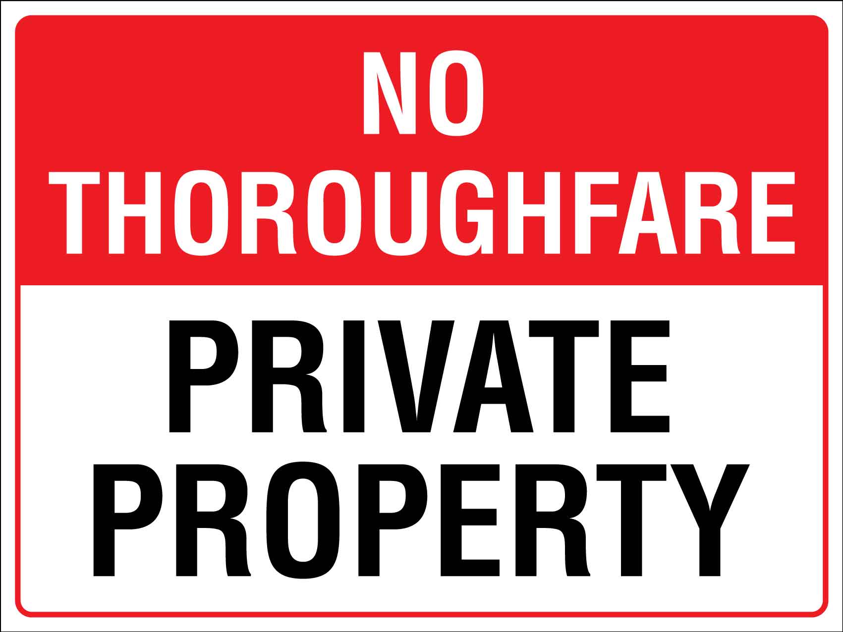 No Thoroughfare Private Property Sign – New Signs