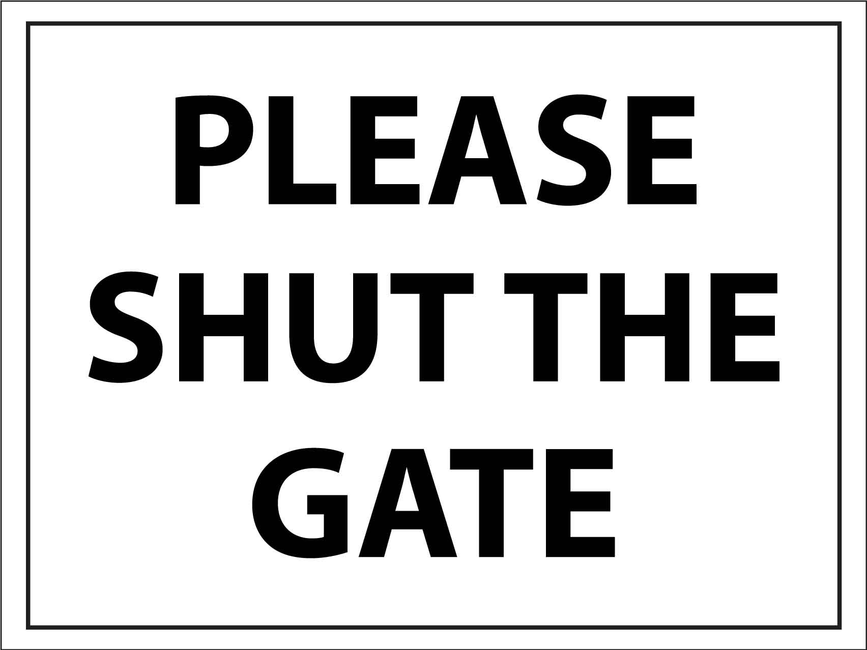 Shut the Gate Signs | Please Close Gate Signage – New Signs