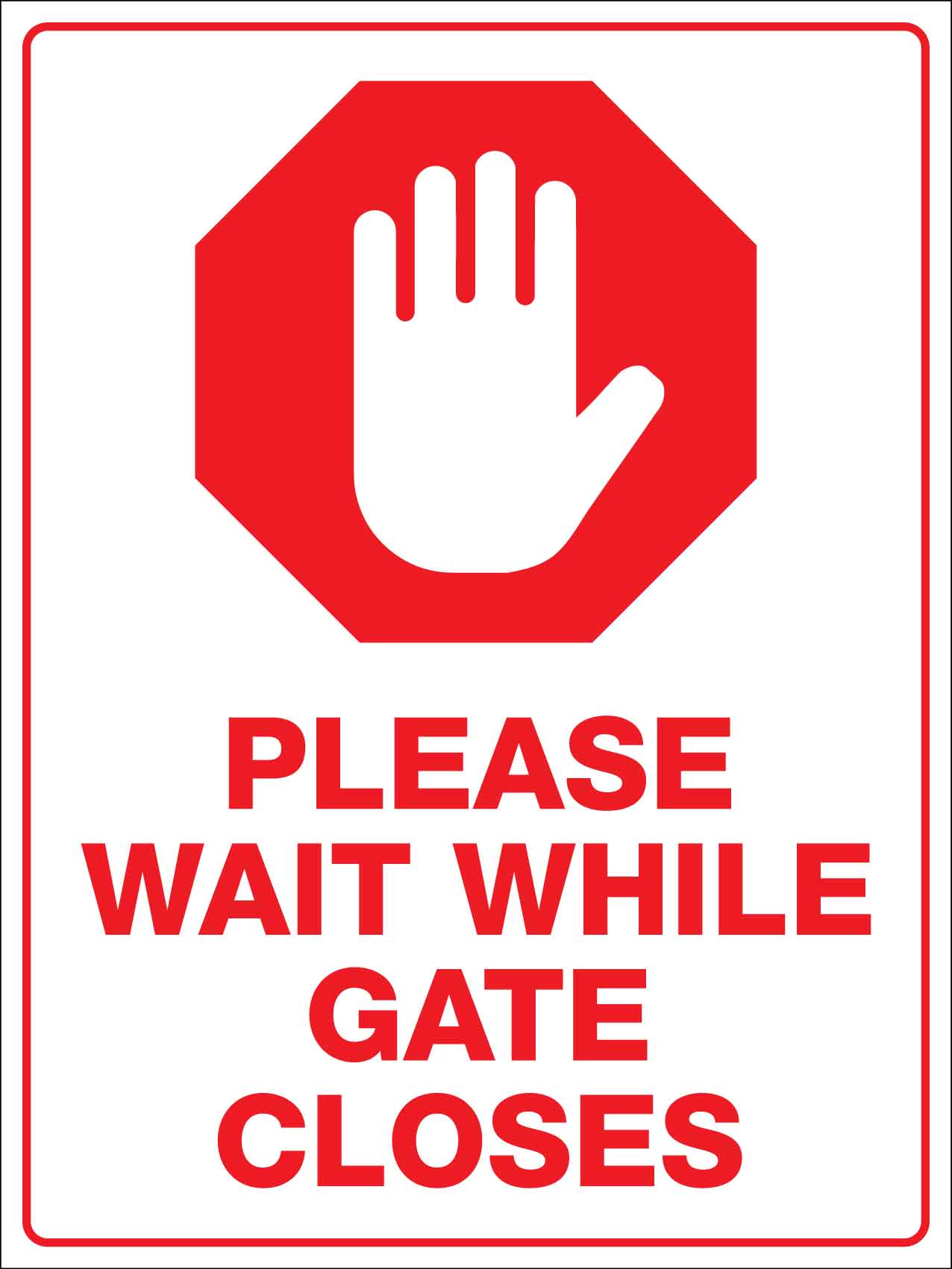 Please Wait While Gate Closes Sign – New Signs