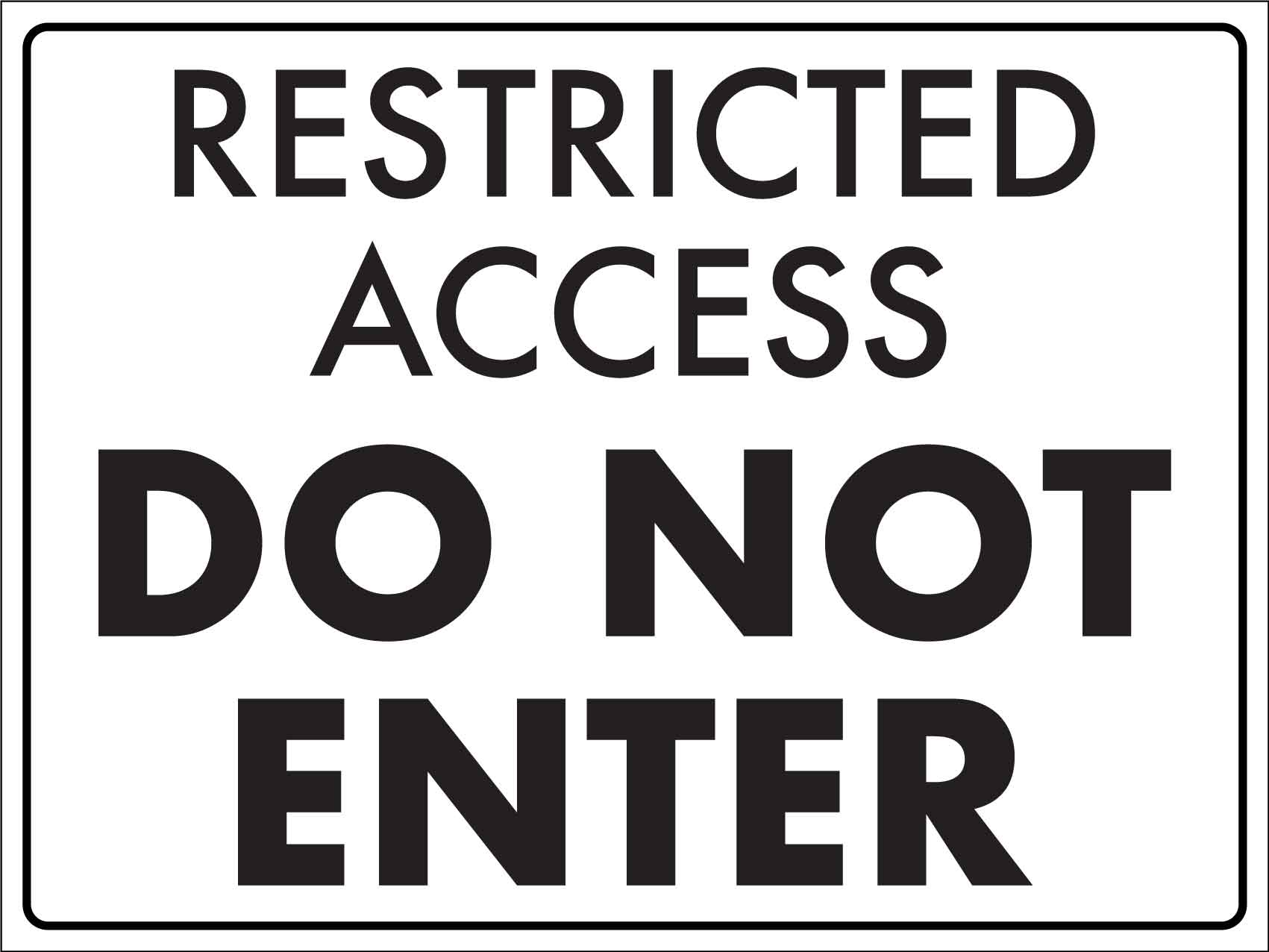 Restricted Access Do Not Enter Sign – New Signs