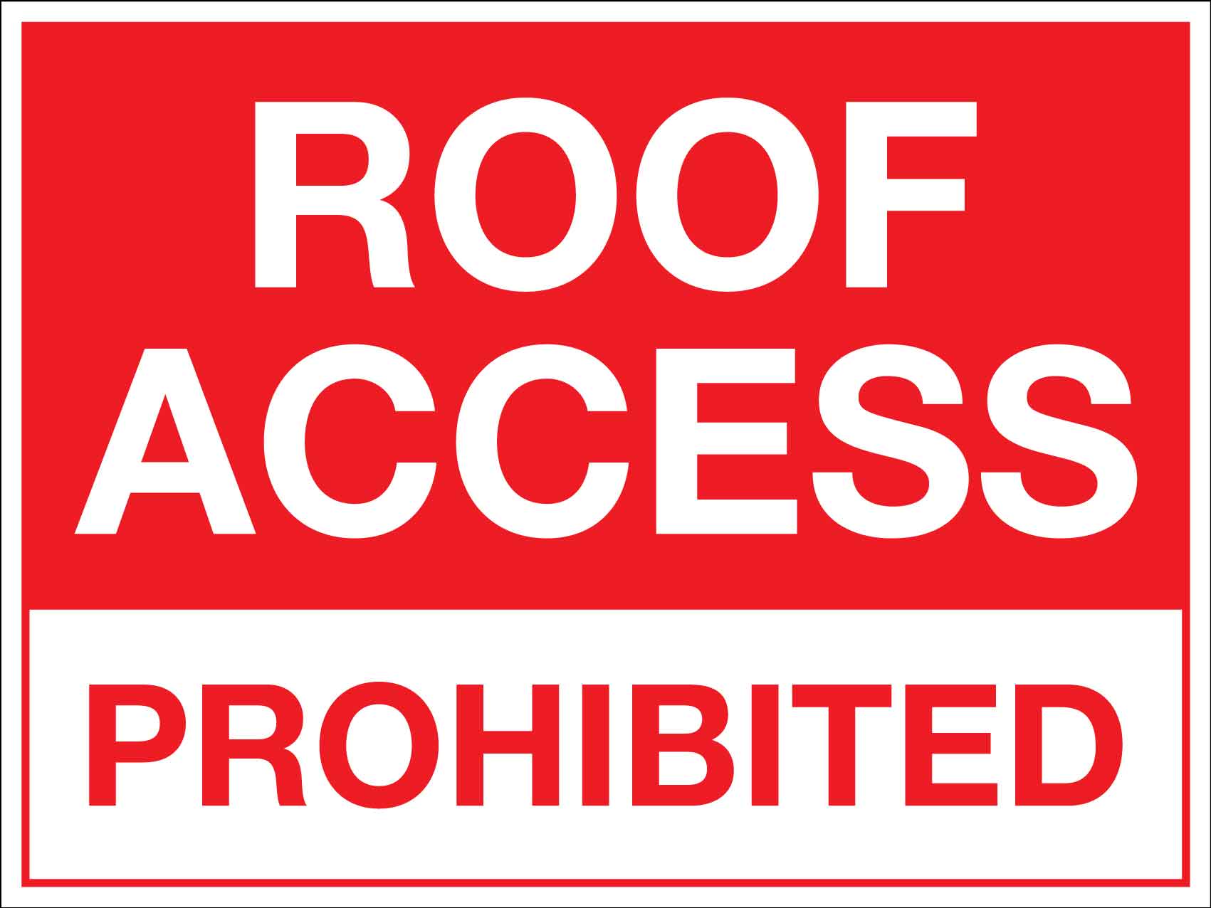 Roof Access Prohibited Sign – New Signs