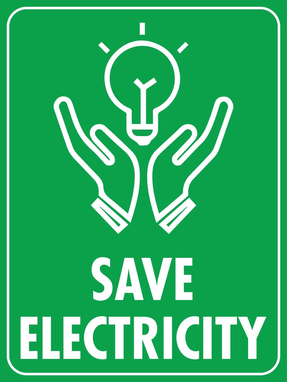 Save Electricity Sign – New Signs